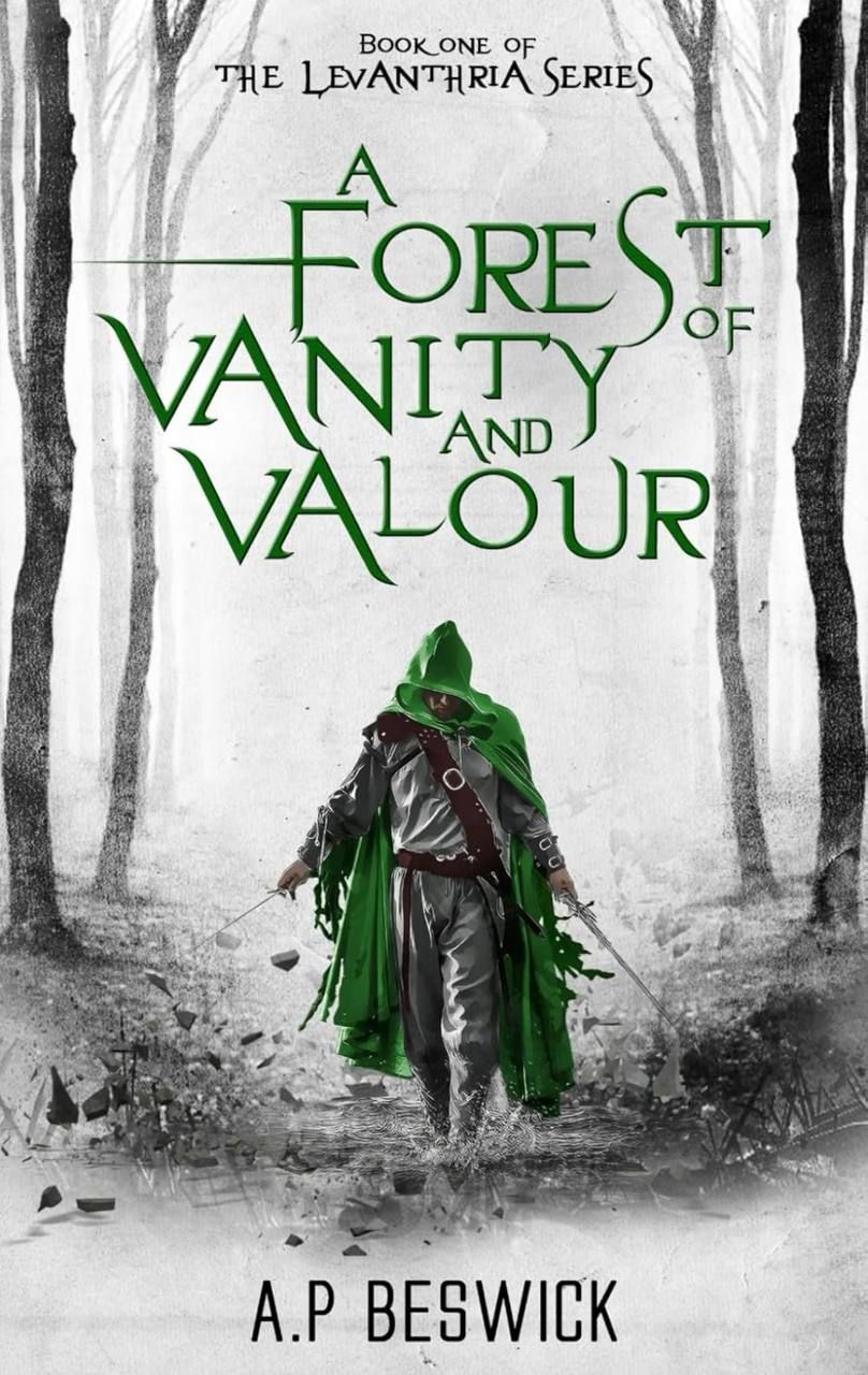 Купити A Forest Of Vanity And Valour (The Levanthria Series) A.P ...